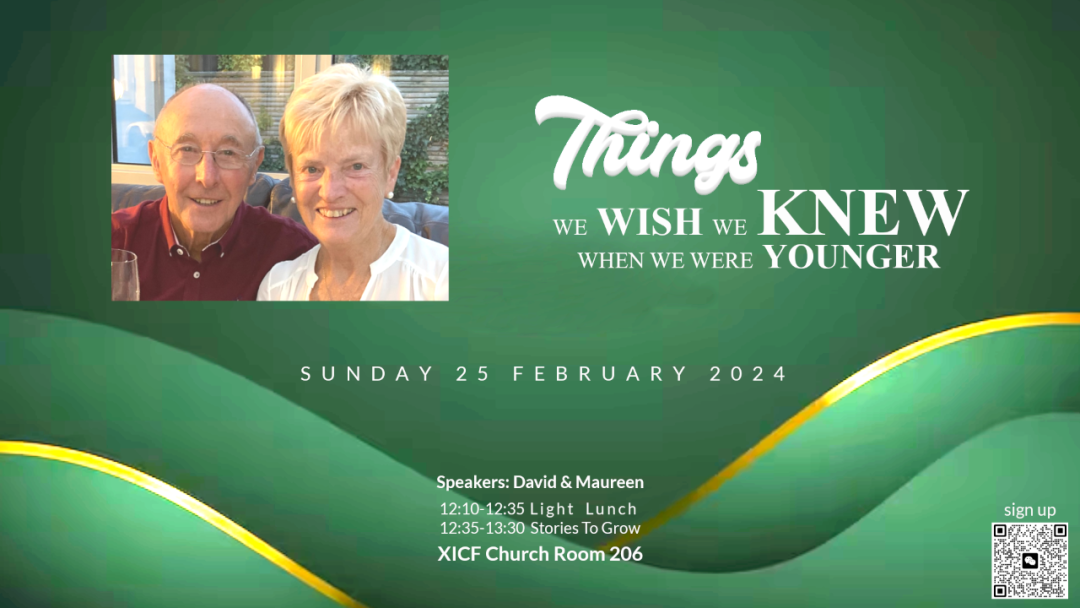 Things We Wish We Knew when We were Younger – Stories to Grow Series – XICF